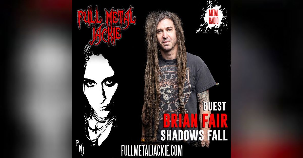 Brian Fair from Shadows Fall on The FMJ RADIO show once again! | Full ...