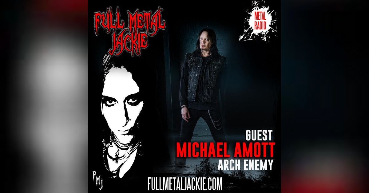 Michael Amott of Arch Enemy on the FMJ RADIO show! | Full Metal Jackie