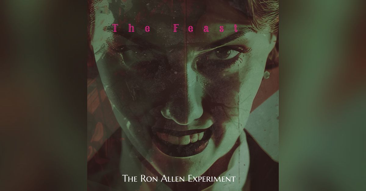 The Feast by The Ron Allen Experiment | G-Dawg Radio