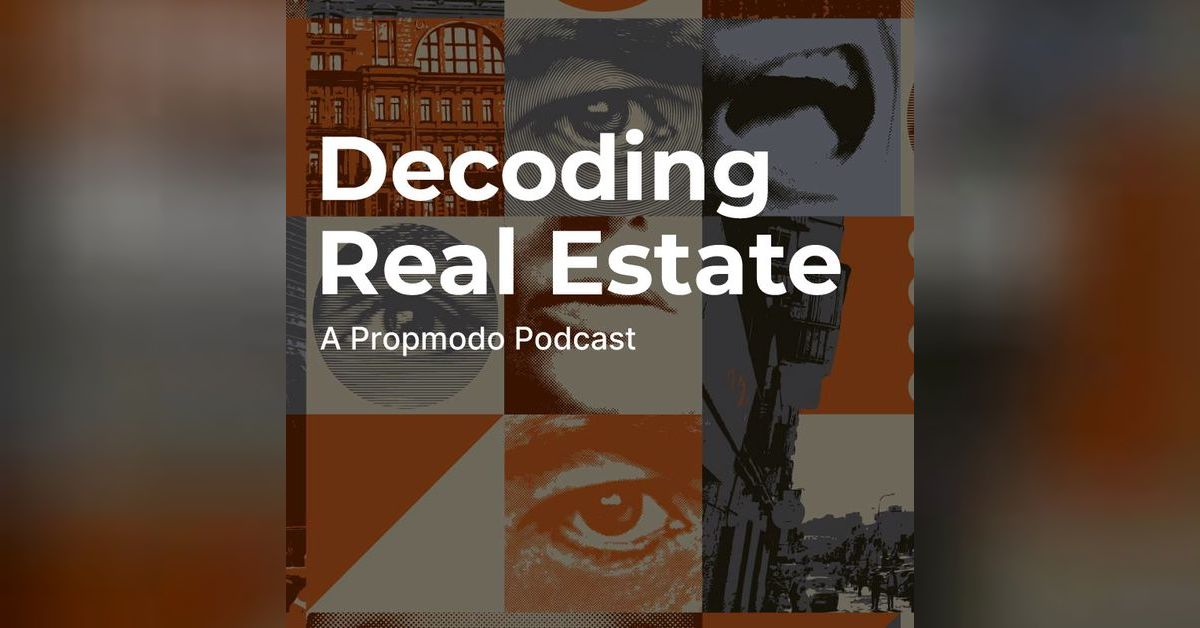 Propmodo Podcast - How CRE is Adjusting to High Rates with Abe Bergman ...