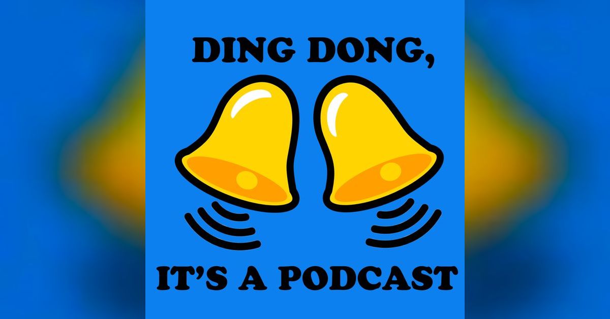 Ding Dong, P00p Team | Ding Dong, It's a Podcast