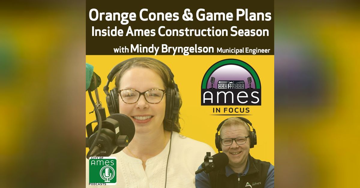 Ames in Focus: Orange Cones & Game Plans: Inside Ames Construction ...