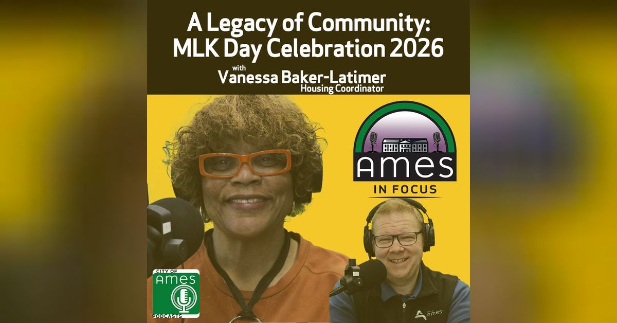 Ames in Focus: A Legacy of Community with Vanessa Baker-Latimer | City ...