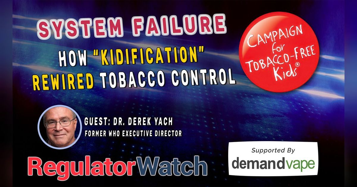 SYSTEM FAILURE | How “Kidification” Rewired Tobacco Control | RegWatch | RegWatch by ...