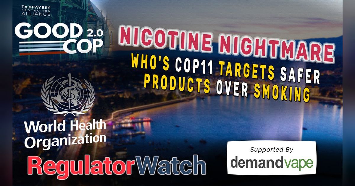 NICOTINE NIGHTMARE | WHO's COP11 Targets Safer Products Over Smoking ...