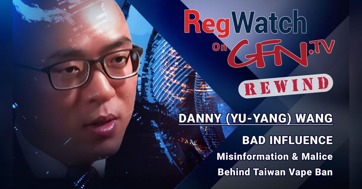 BAD INFLUENCE | Misinformation & Malice Behind Taiwan Vape Ban | RegWatch Rewind | RegWatch by ...