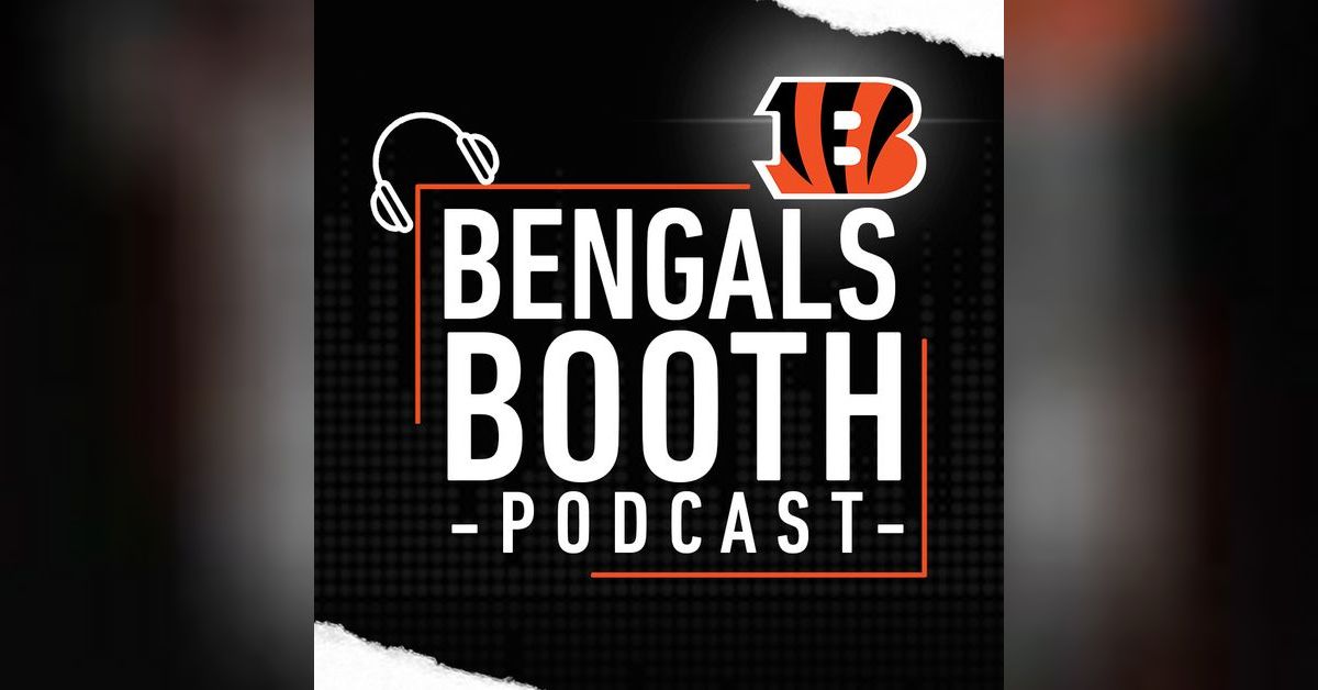 Bengals Booth Podcast: No Surrender | Bengals Booth Podcast