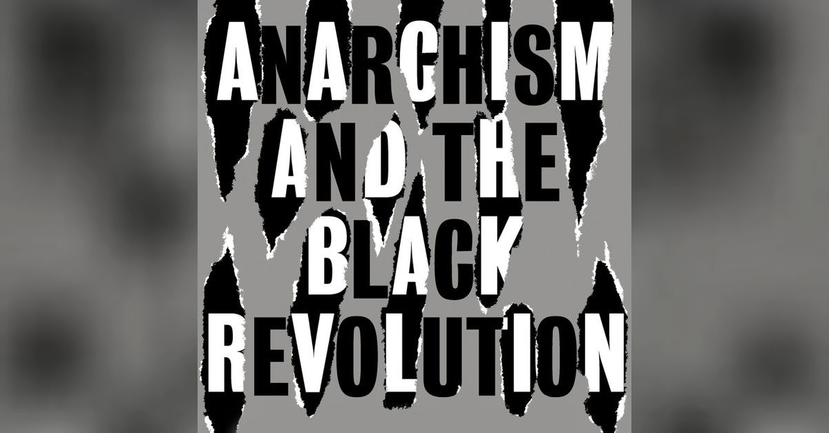 Black Anarchism Across the Generations | Radicals in Conversation