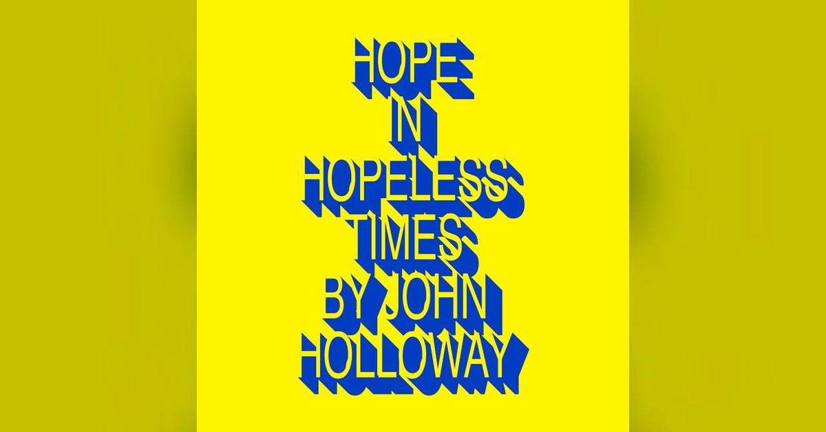 Hope in Hopeless Times: Fighting the Hydra of Money | Radicals in ...