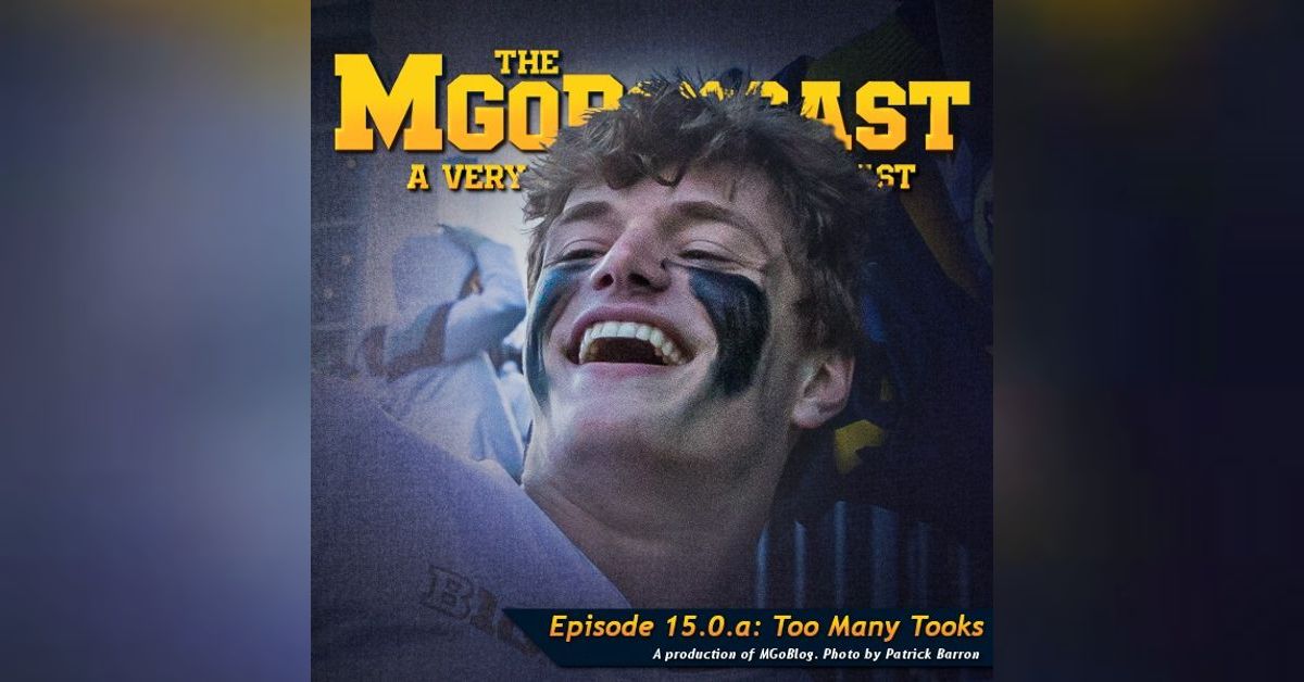MGoBlog: The MGoPodcast - MGoPodcast 15.0.a: Too Many Tooks | Free ...