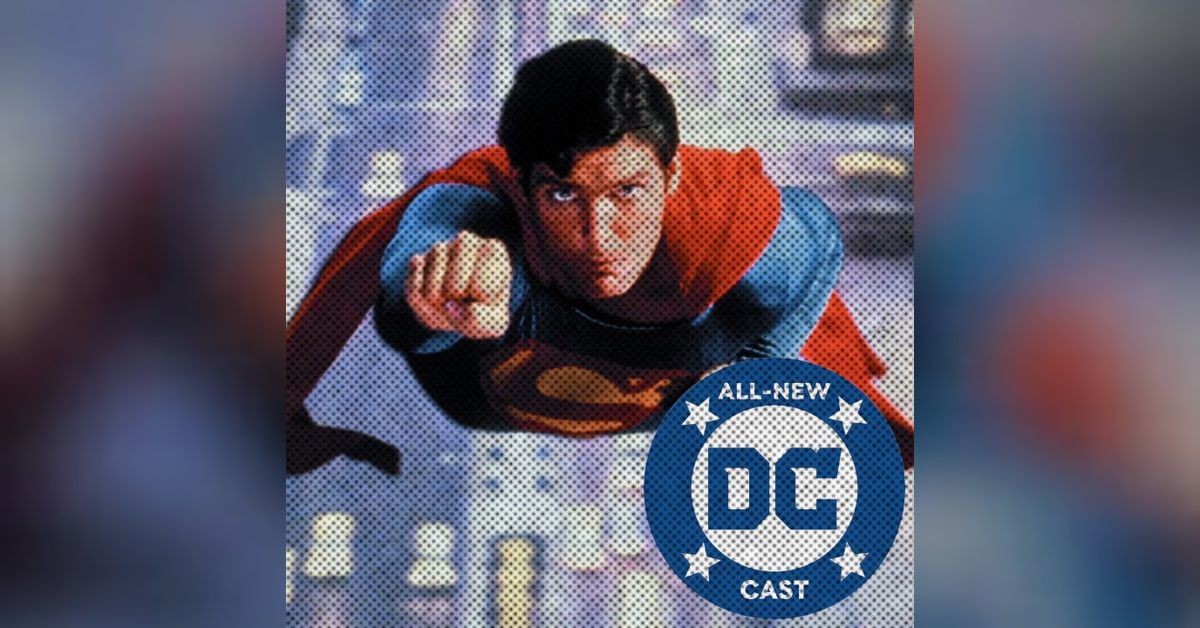 Superman (1978) - Superman Rewatch | All-New DC Cast