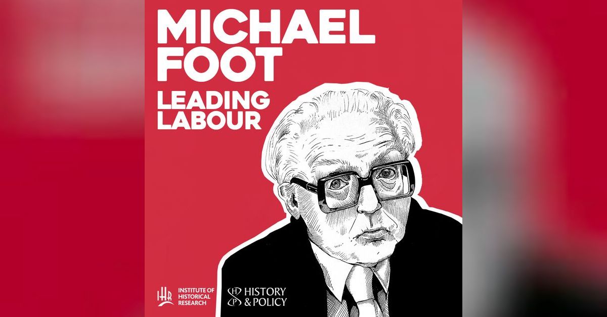 5. Michael Foot | Leading Labour