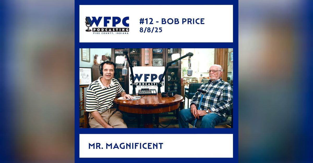 #12 - Bob Price | WFPC Podcasting