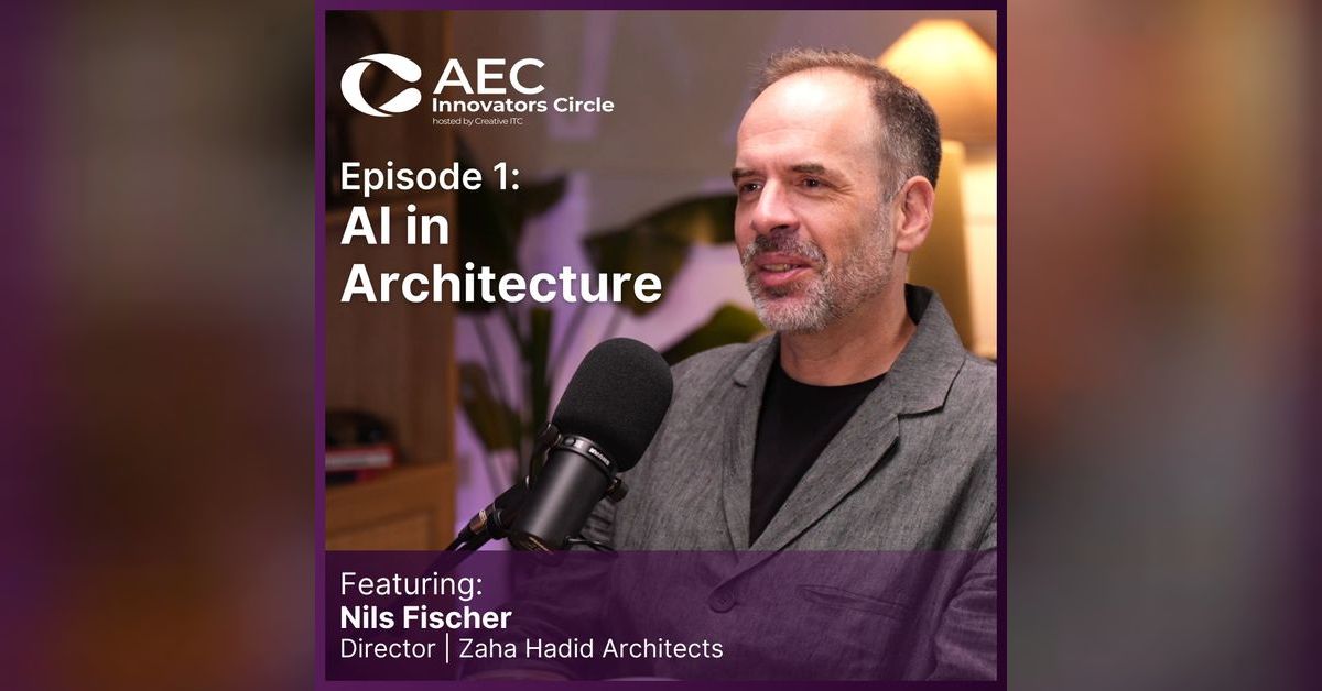 AI in Architecture | Episode 1 | AEC Innovators Circle Podcast | AEC ...