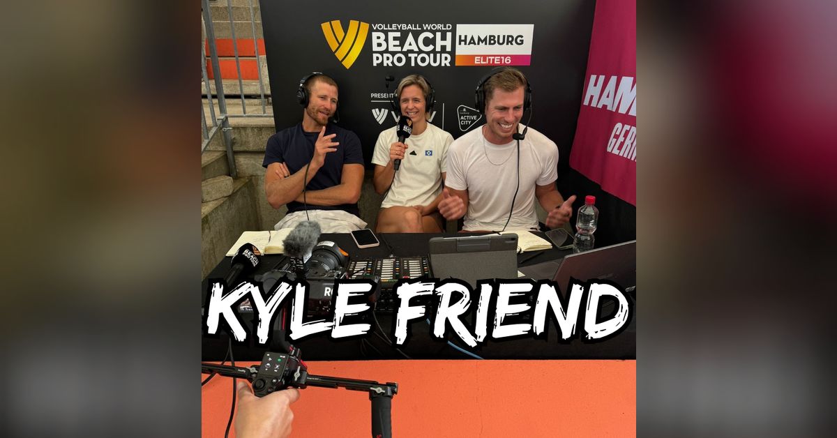 Kyle Friend is "Fired Up" For His New Role in Beach Volleyball | SANDCAST: Beach Volleyball with ...