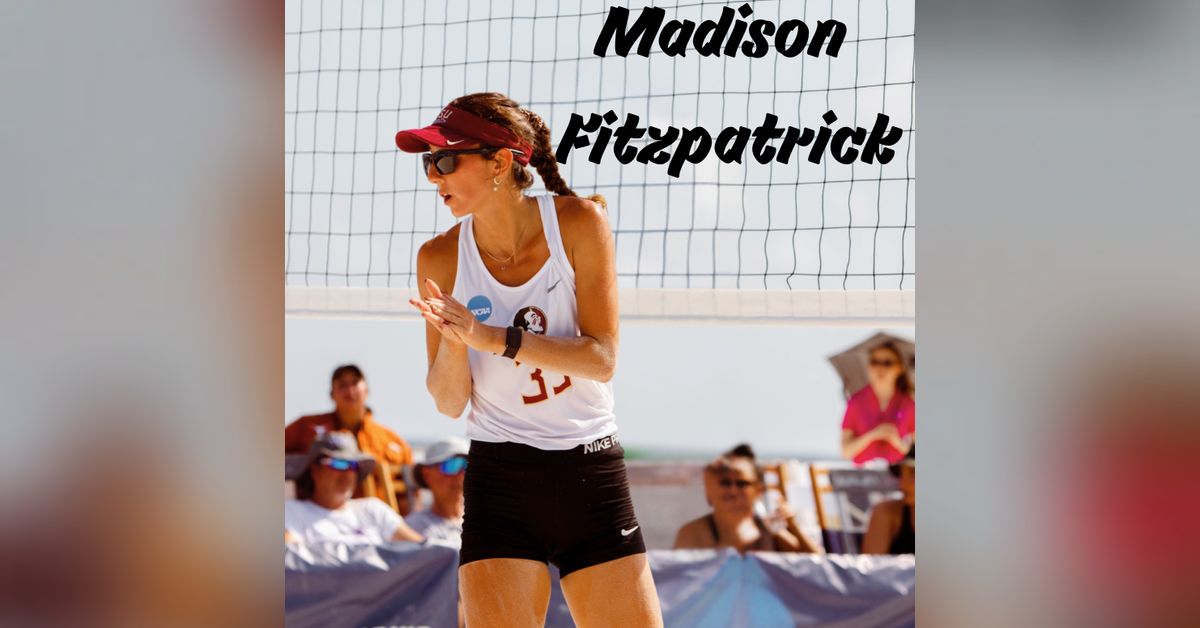 Madison Fitzpatrick: Volleyball's Next Big Media Star | SANDCAST: Beach Volleyball with Tri ...