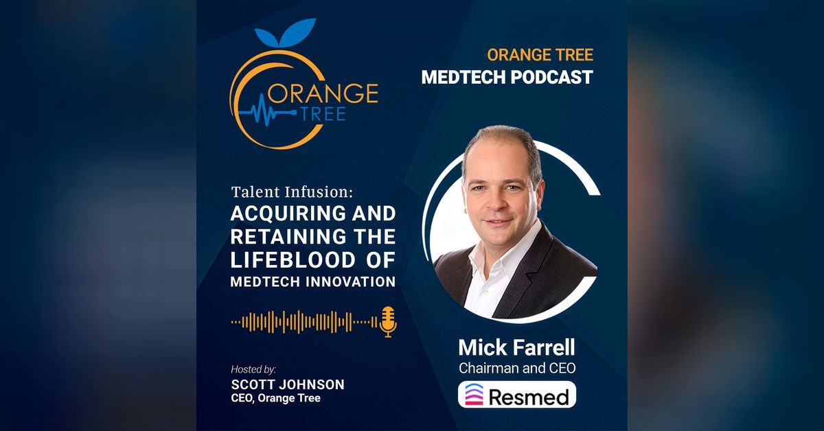 Talent Infusion: Acquiring and Retaining the Lifeblood of MedTech ...