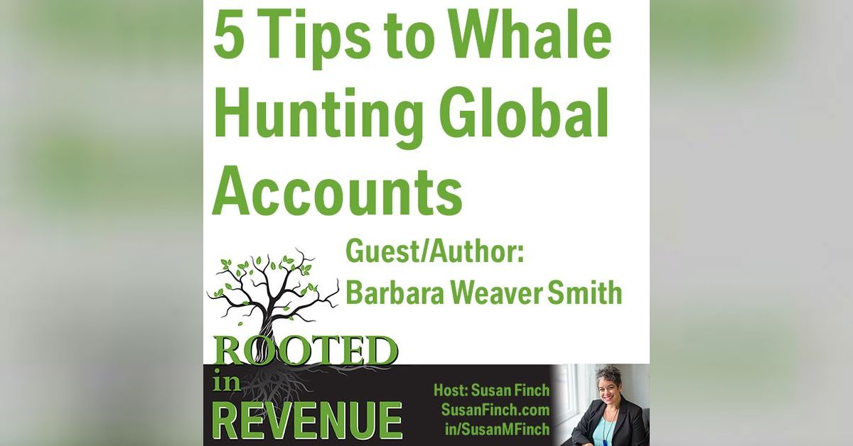 5 Tips to Whale Hunting for Global Accounts | Rooted In Revenue