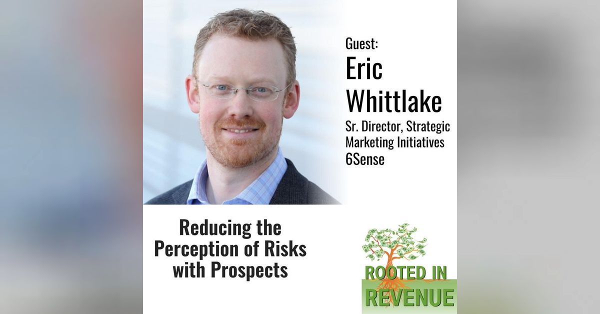Reducing the Perception of Risks with Prospects | Rooted In Revenue