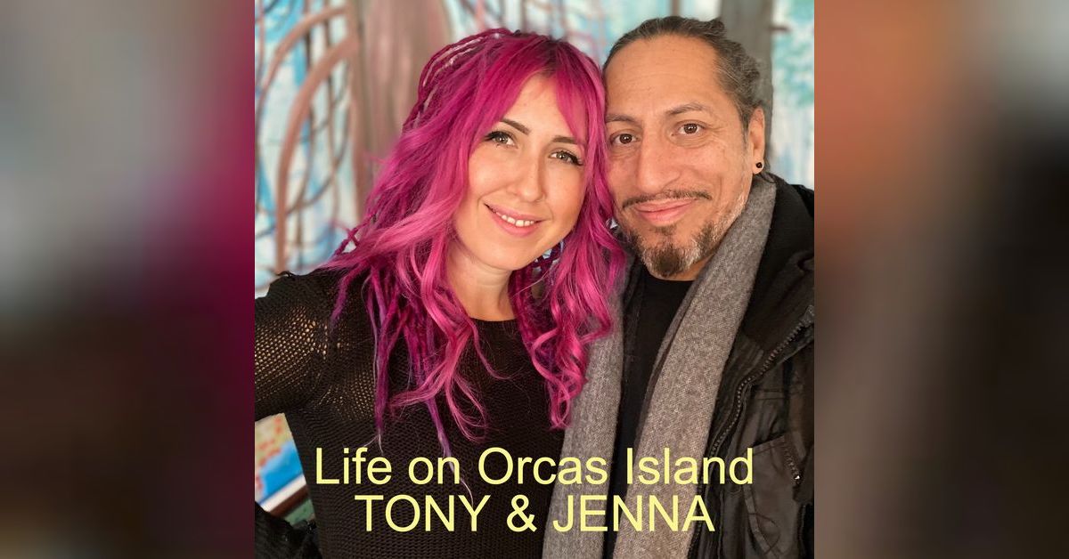 Life on Orcas Island with Edee Kulper Podcast - An Interview with Tony ...