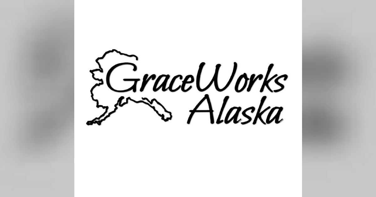 GraceWorks Alaska Park Ministry Conversation with Scott Kirby June 3rd ...