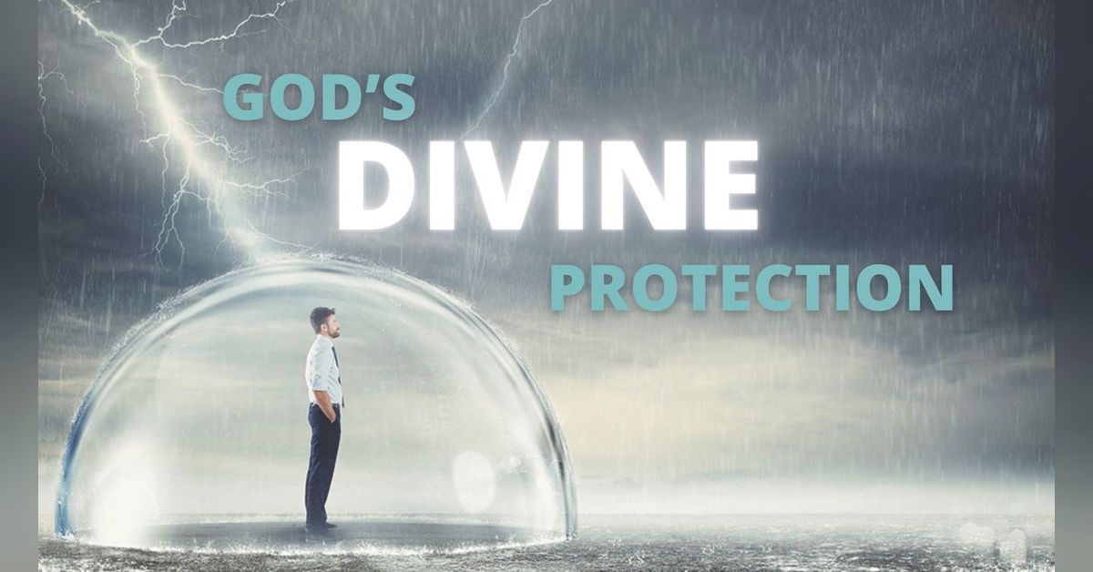 God's Divine Protection | Victory World Outreach