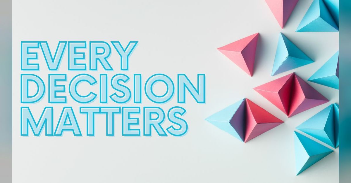 Every Decision Matters Victory World Outreach