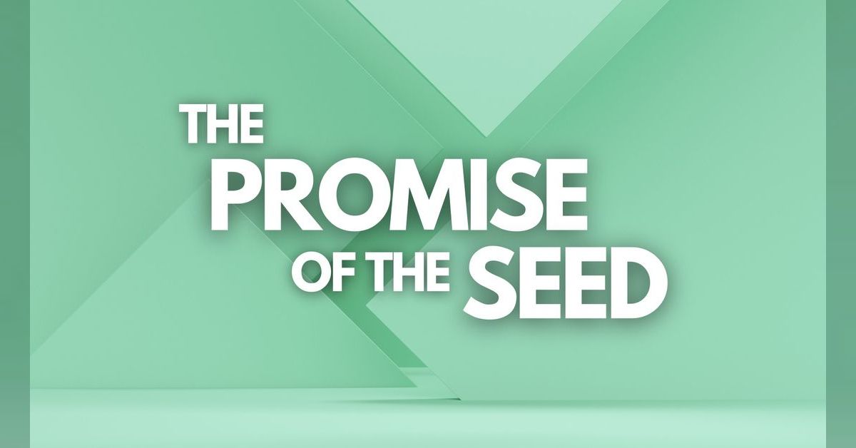 The Promise of the Seed | Victory World Outreach