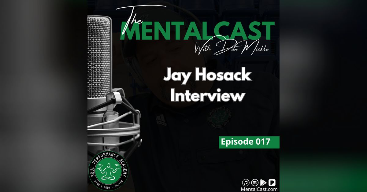 Jay Hosack Interview (Ep. 017) | The Mental Cast
