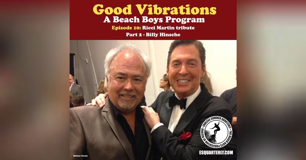 Good Vibrations: Episode 10 — Ricci Martin tribute PT 2 • Billy Hinsche ...