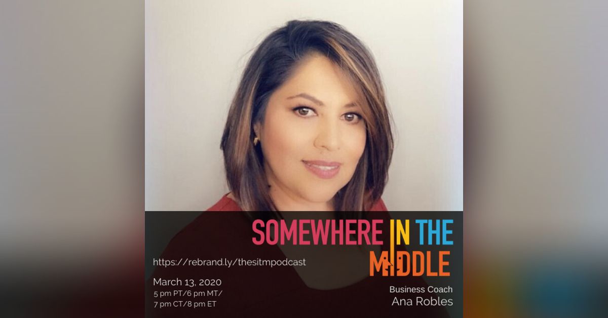 Business Mentor and Founder of Life's Journey to Excellence Ana Robles ...