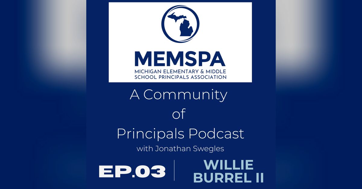 MEMSPA’s A Community of Principal’s Podcast - Episode 3: Willie Burrell ...