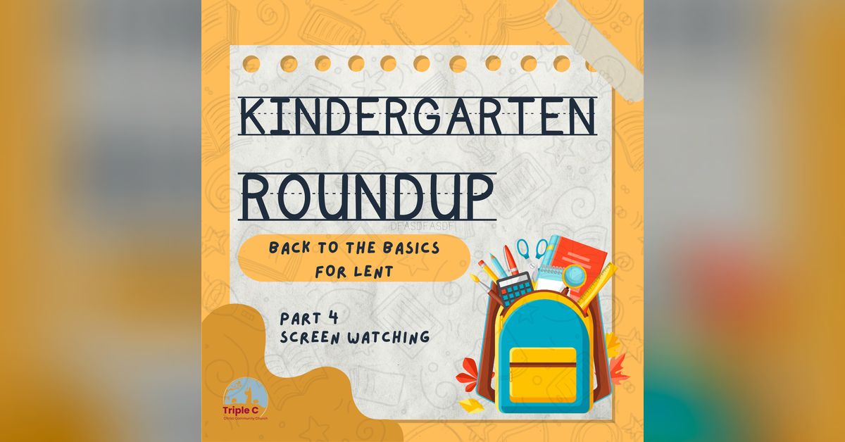 Christ Community Church - Oak Ridge Podcast - Kindergarten Roundup Part ...