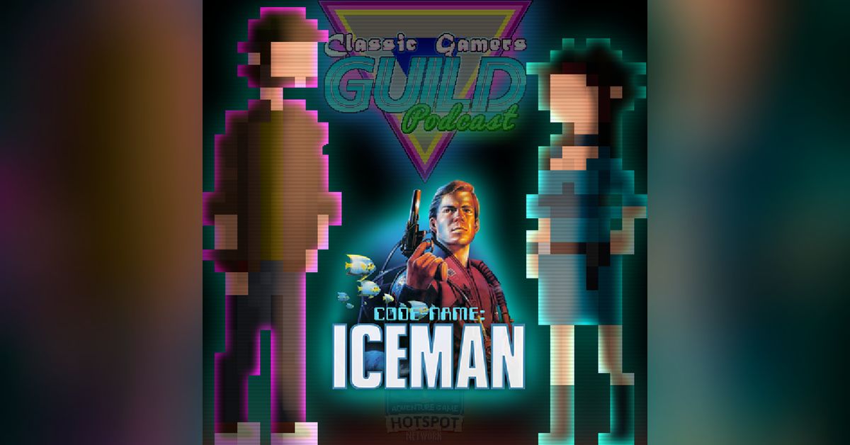 Codename: Iceman (it's actually kinda good?!) | The Classic Gamers Guild Podcast
