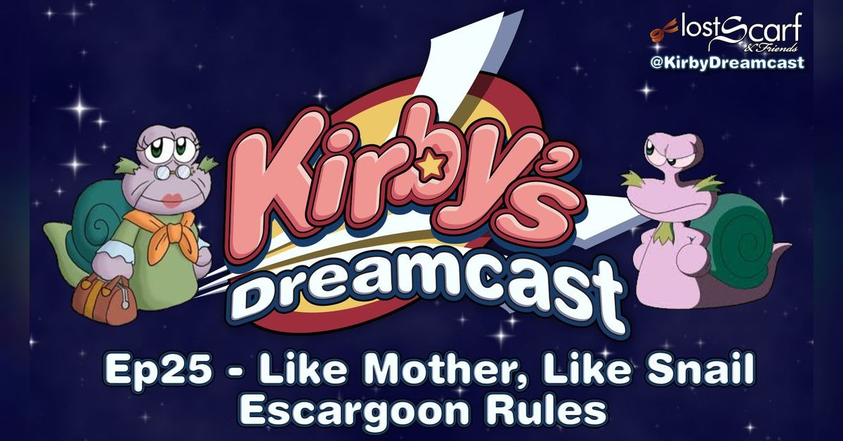 Kirby's Dreamcast - Ep25 Like Mother, Like Snail / Escargoon Rules ...