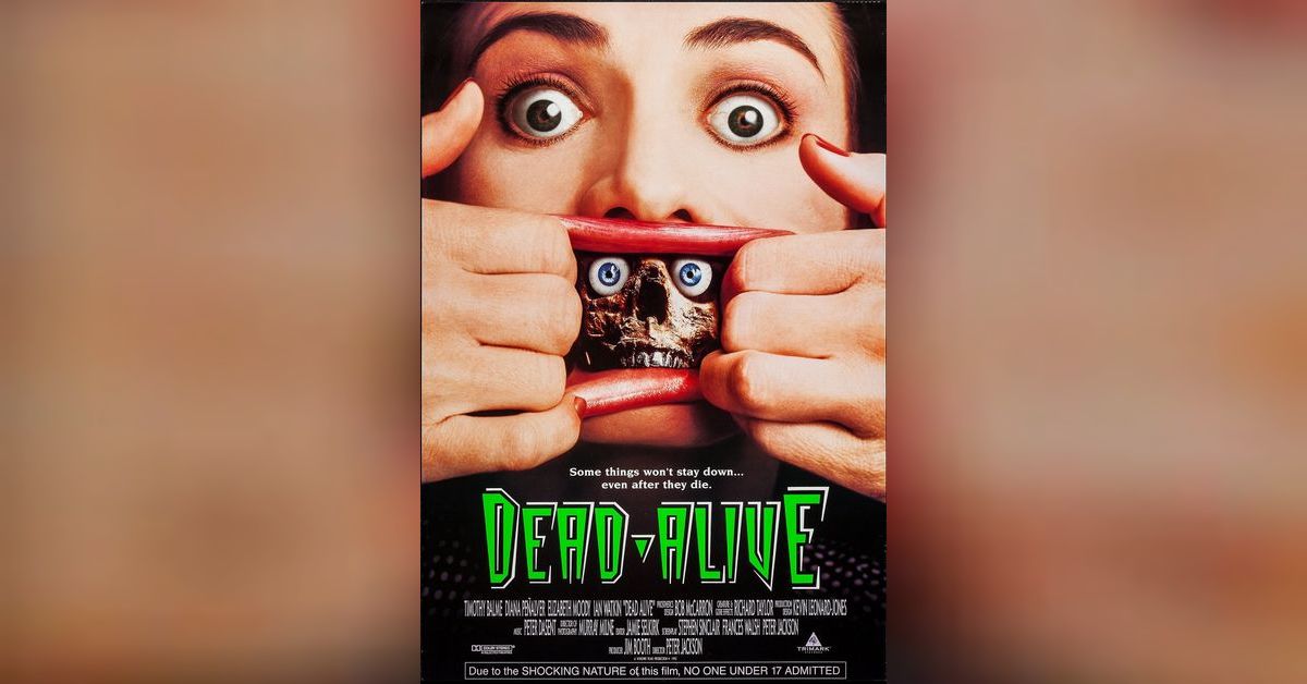 Ep 101: Peter Jackson's Dead Alive (a.k.a. Braindead) w/ Special Guest ...