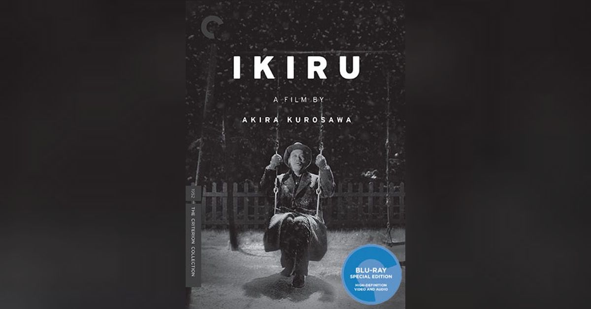 Criterion Year Week 28: Ikiru | The Film Thugs Movie Show