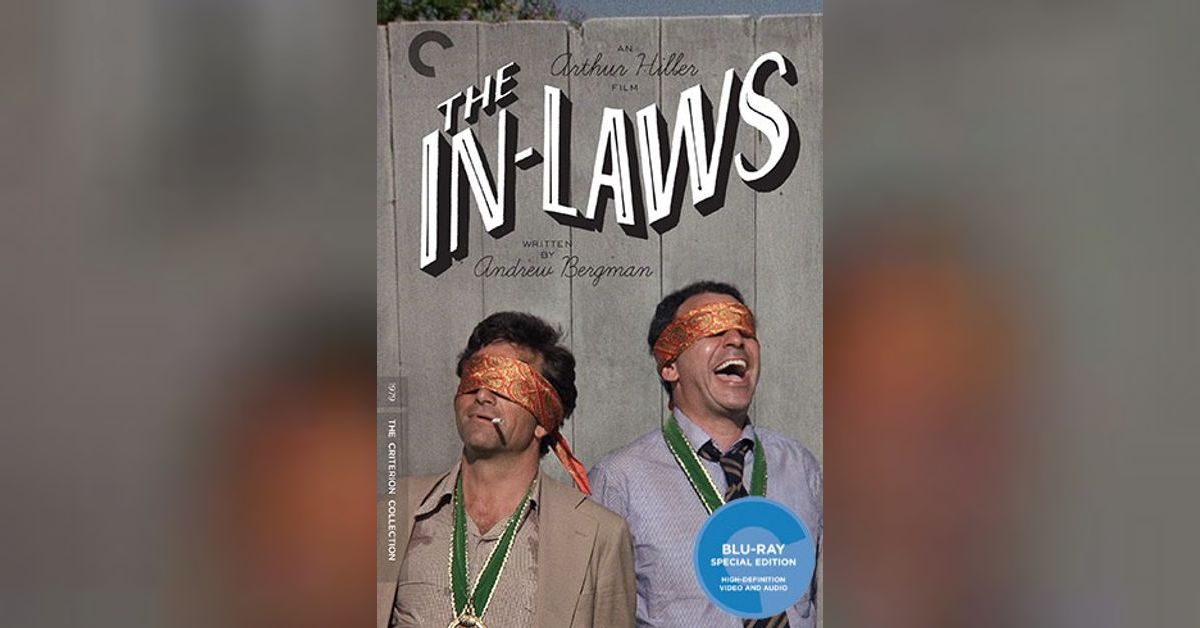 Criterion Year Week 72: The In Laws | The Film Thugs Movie Show