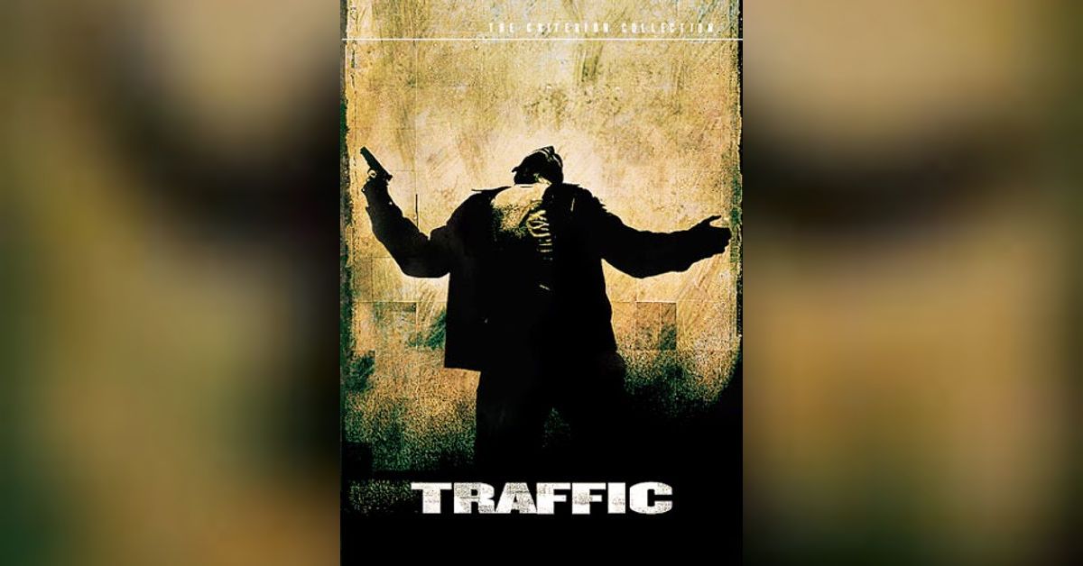 Criterion Year Week 20: Traffic | The Film Thugs Movie Show
