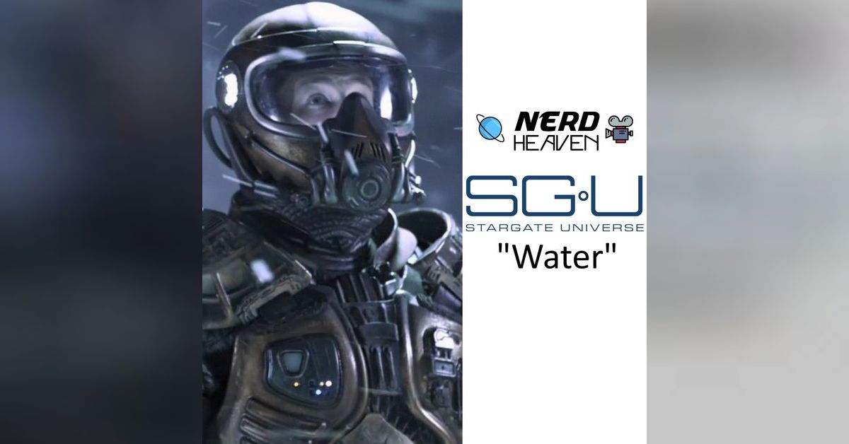 Stargate Universe "Water" Detailed Analysis & Review | Nerd heaven