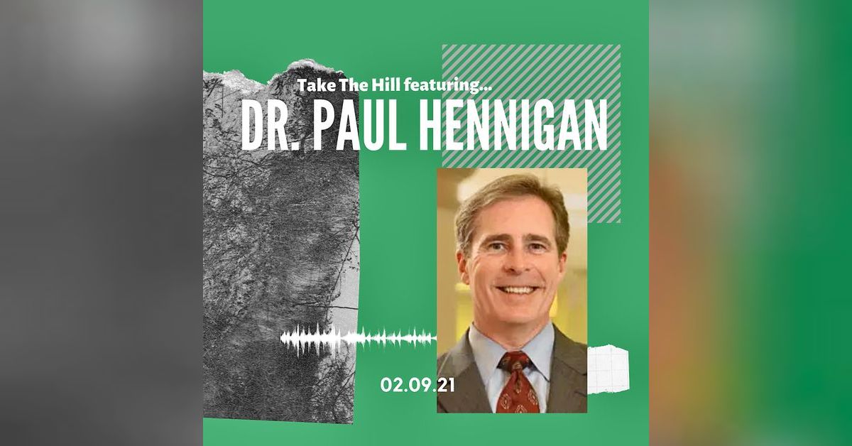 026: "Reflections of Leadership" featuring Dr. Paul Hennigan | Take The ...