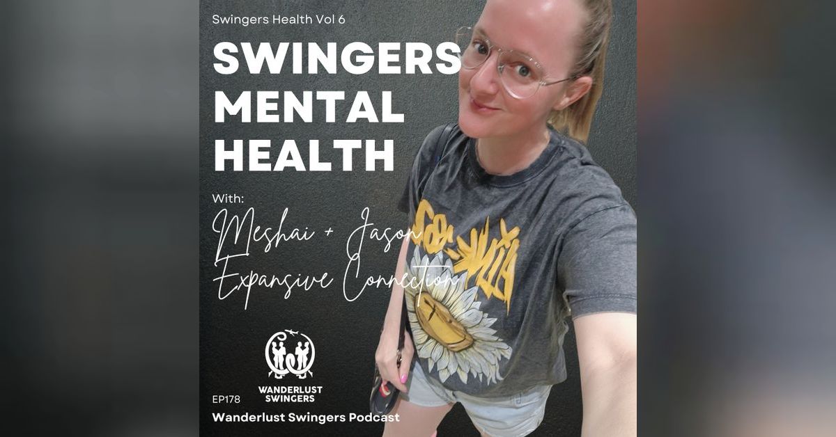 Swingers Mental Health - Swingers Health Vol 6 - Part 1 | Wanderlust ...