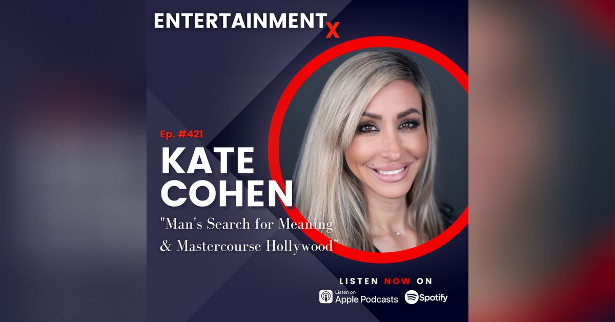 Kate Cohen ”Man’s Search for Meaning & Mastercourse Hollywood ...