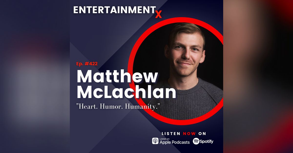 Matthew McLachlan ”Heart. Humor. Humanity.” | Clayton Howe’s Entertainmentx