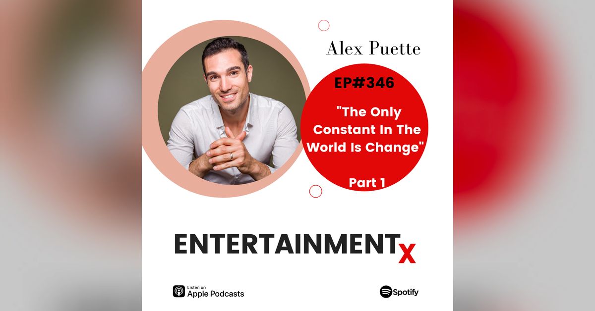 Alex Puette Part 1 ”The Only Constant In The World Is Change” | Clayton ...