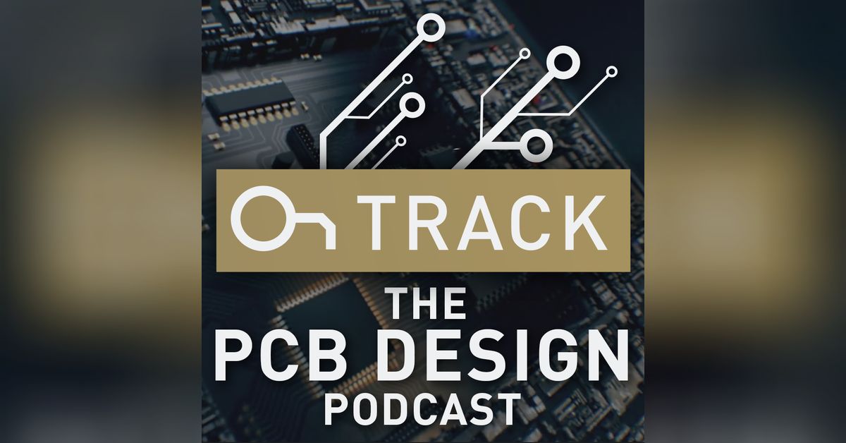 Lee Ritchey and High Speed Digital Design | OnTrack: The PCB Design Podcast