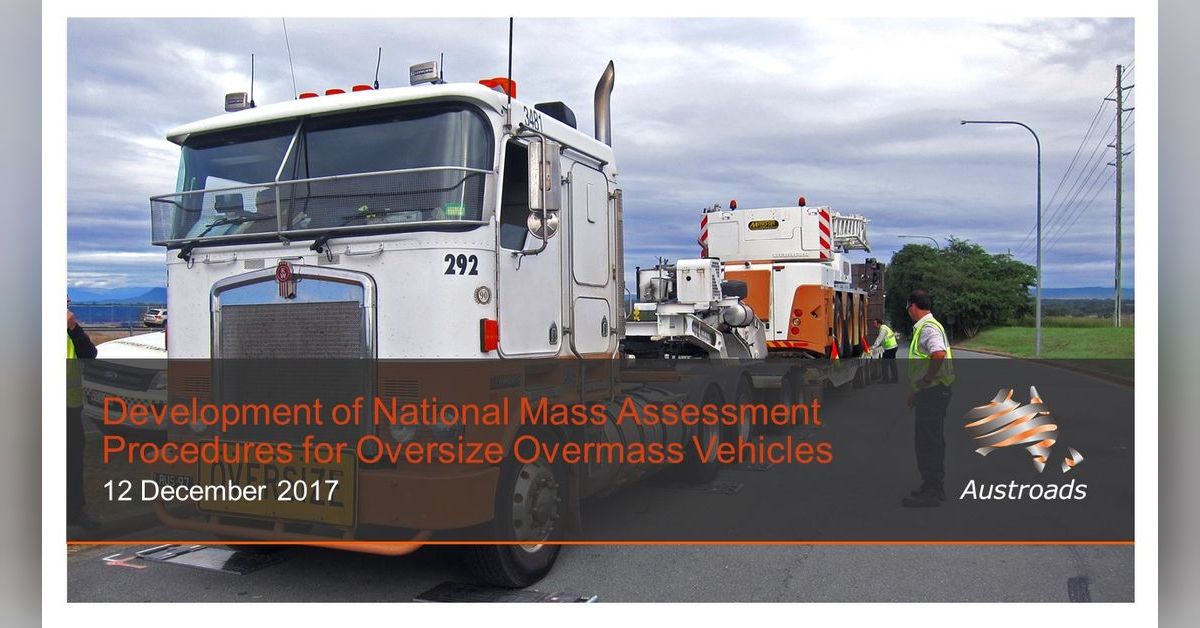 National Mass Assessment for Oversize Overmass Vehicles | Austroads ...