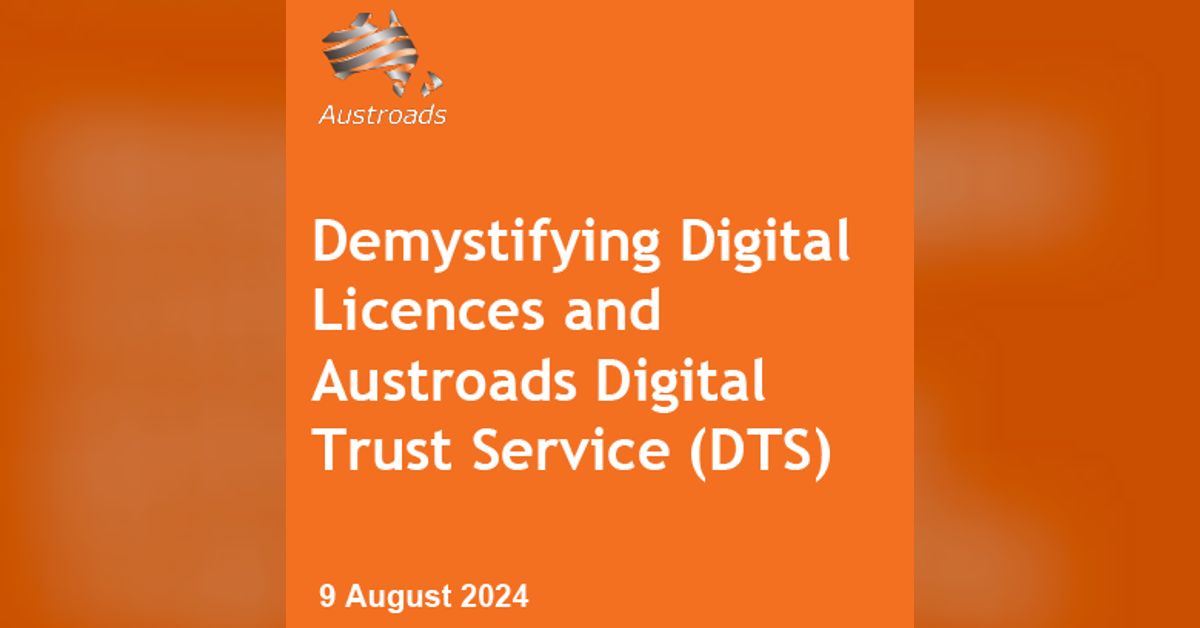 Demystifying Digital Drivers Licences and the Austroads Digital Trust ...