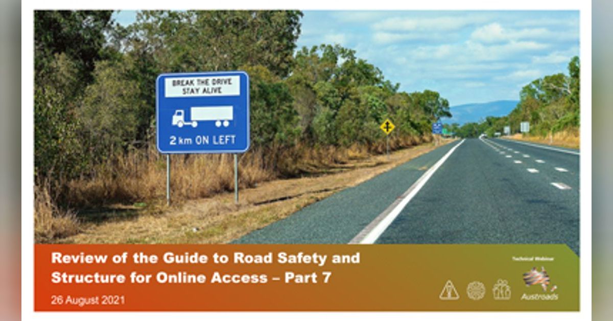 Review of the Guide to Road Safety and Structure for Online Access ...