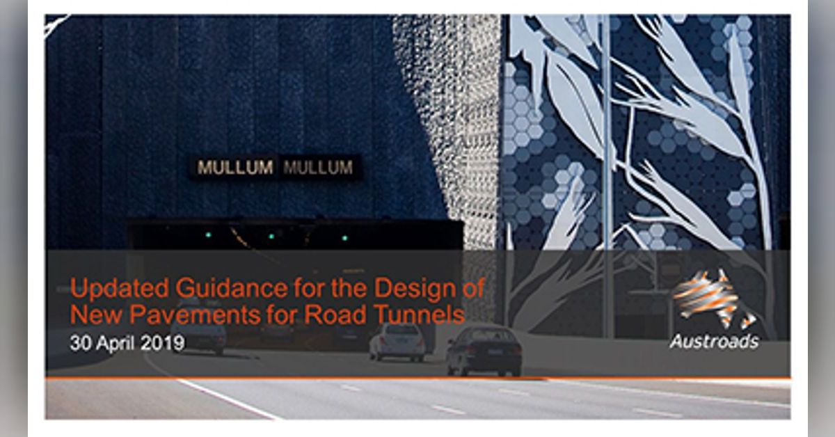 Updated Guidance for the Design of New Pavement for Road Tunnels ...